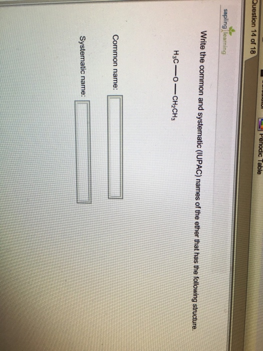 Solved Write the common and systematic (IUPAC) names of the | Chegg.com