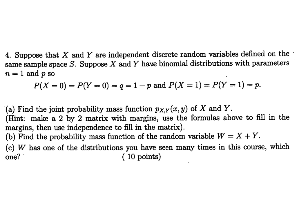 Solved 4. Suppose that X and Y are independent discrete | Chegg.com Solved 4. Suppose that X and Y are independent discrete | Chegg.com