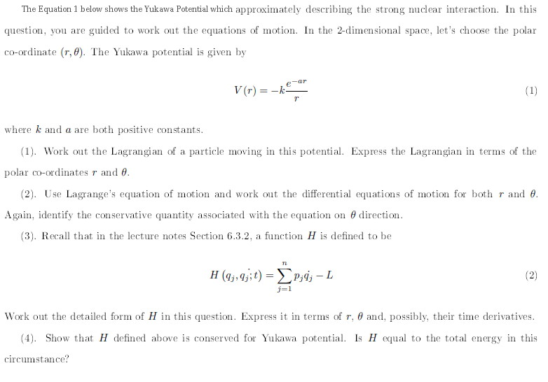 Solved The Equation 1 below shows the Yukawa Potential which | Chegg.com