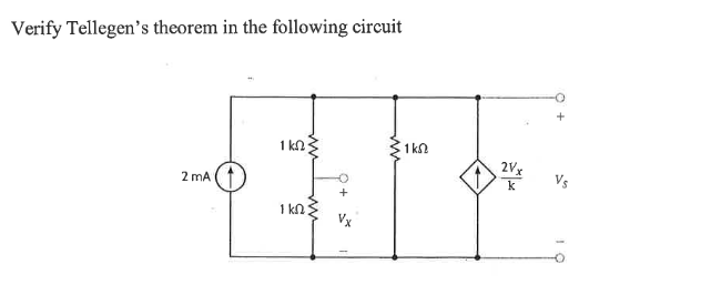 Solved Verify Tellegen's theorem in the following circuit | Chegg.com