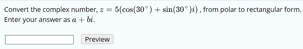 Solved Convert the complex number, z = 2cis (90% ) , from | Chegg.com