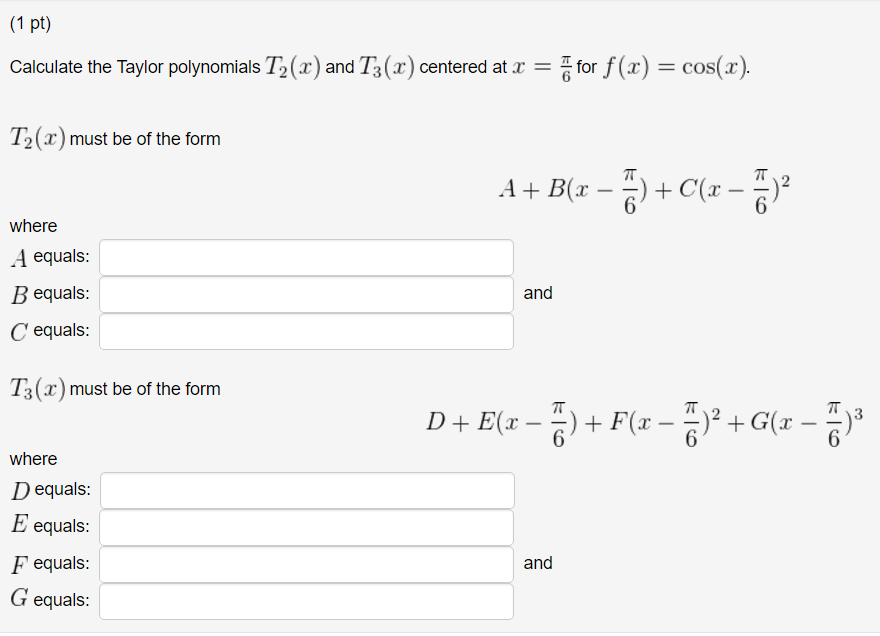 Solved Calculate the Taylor polynomials T_2 (x) and T_3 (x) | Chegg.com