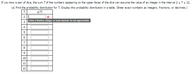 Solved If you toss a pair of dice, the sum 7 of the numbers | Chegg.com