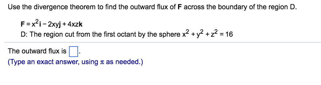 Solved Use the divergence theorem to find the outward flux | Chegg.com