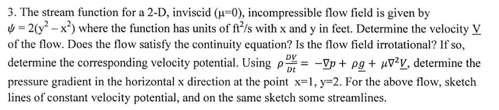 Solved The stream function for a 2-D, inviscid (mu = 0), | Chegg.com