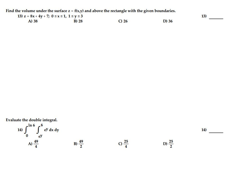 Solved Find The Volume Under The Surface Z F X Y And