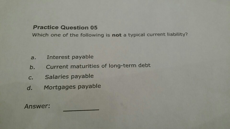 Solved Practice Question 05 Which one of the following is | Chegg.com