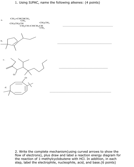Solved Using IUPAC, name the following alkenes: Write the | Chegg.com