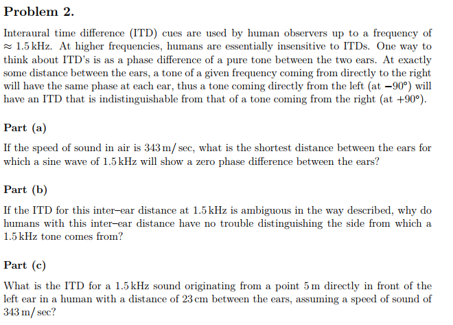 Solved Problem 2. Interaural time difference (ITD) cues are | Chegg.com