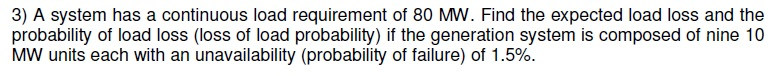 A system has a continuous load requirement of 80 MW. | Chegg.com