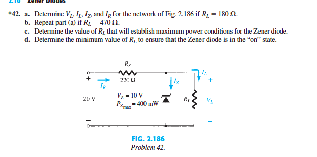 Solved a. Determine V_L, I_L, I_Z, and I_R for the network | Chegg.com Solved a. Determine V_L, I_L, I_Z, and I_R for the network | Chegg.com