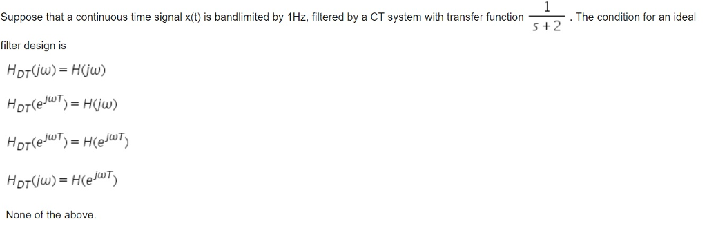 Solved Suppose that a continuous time signal x(t) is | Chegg.com