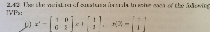 Solved Use the variation of constants formula to solve each | Chegg.com