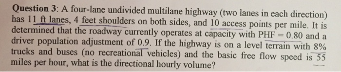Solved A four-lane undivided multilane highway (two lanes in | Chegg.com