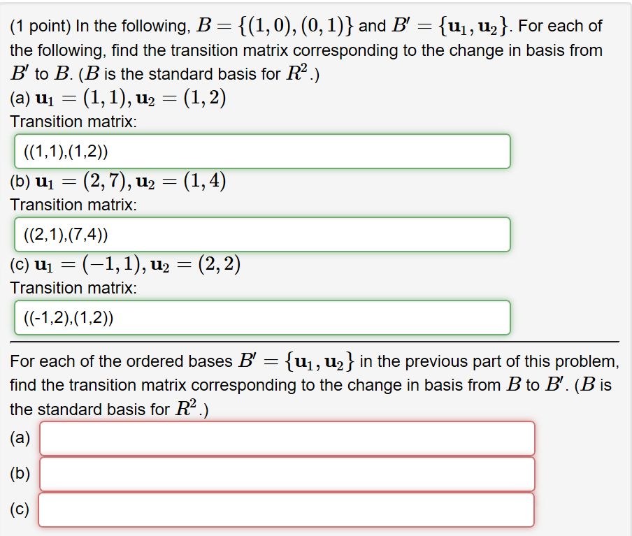 Solved (1 point) In the following, B - (1,0), (0,1)J and B - | Chegg.com