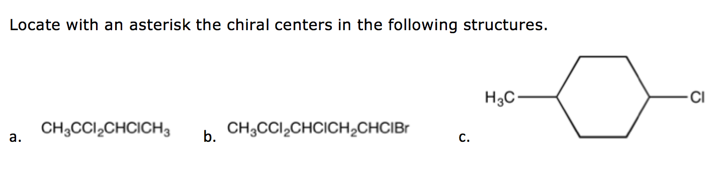 Solved Locate with an asterisk the chiral centers in the | Chegg.com