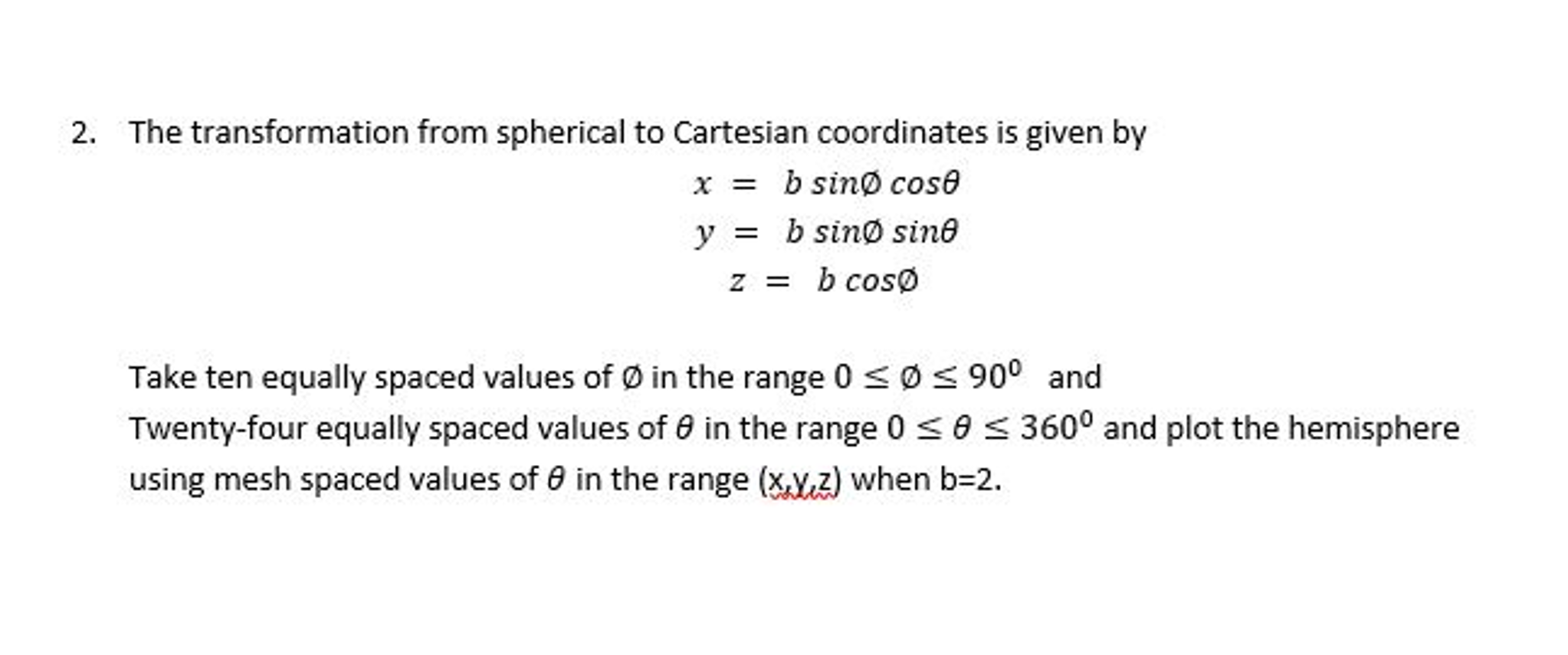 The transformation from spherical to Cartesian | Chegg.com