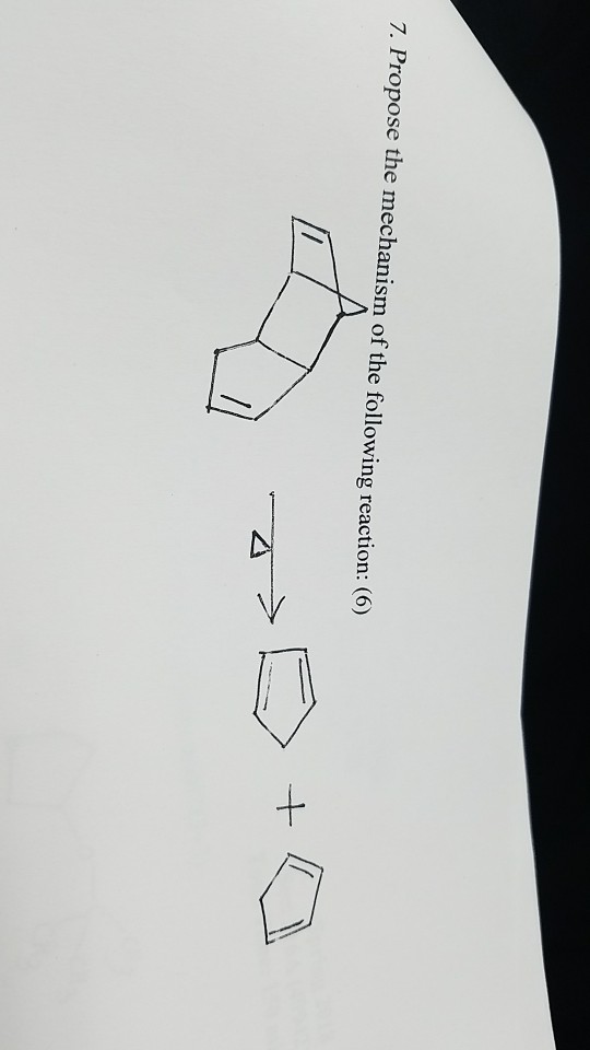 Solved 7. Propose the mechanism of the following reaction: | Chegg.com