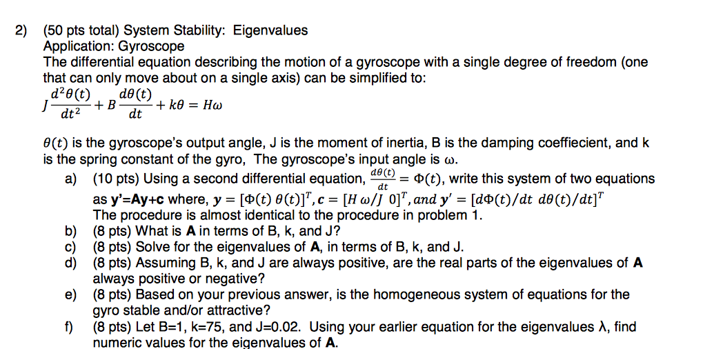 Solved System Stability: Eigenvalues Application: Gyroscope | Chegg.com