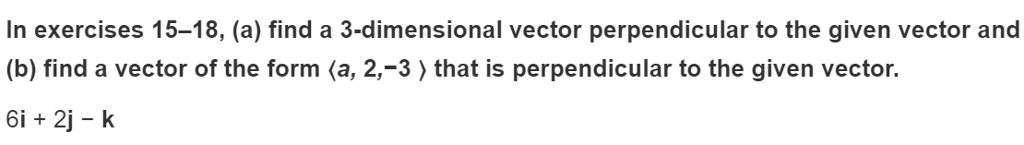 Solved In (a) find a 3-dimensional vector perpendicular to | Chegg.com