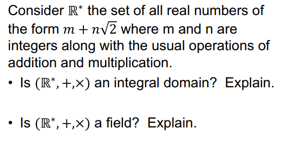 Solved Consider R* the set of all real numbers of the | Chegg.com