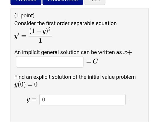 Solved (1 point) Consider the first order separable equation | Chegg.com