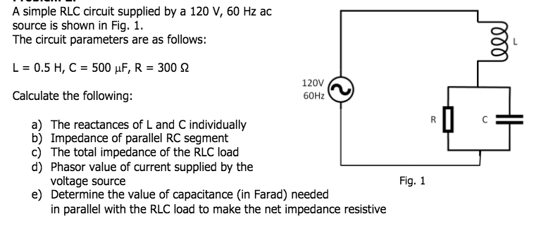 Solved A simple RLC circuit supplied by a 120 V, 60 Hz ac | Chegg.com