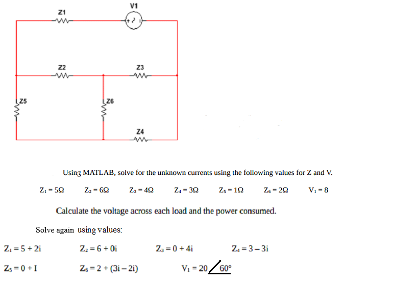 Solved Using MATLAB, solve for the unknown currents using | Chegg.com