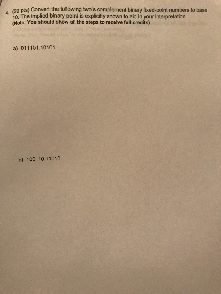 Solved (20 pts) Convert the following two's complement | Chegg.com