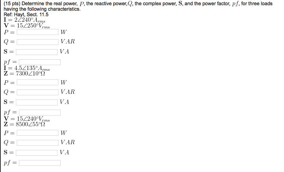 Solved (15 pts) Determine the real power, P, the reactive | Chegg.com