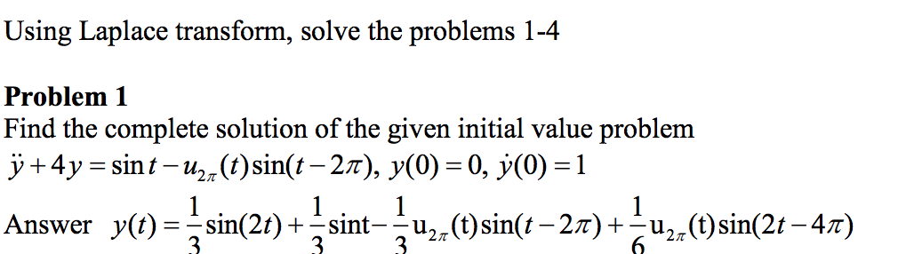 Solved Using Laplace transform, solve the problems 1-4 | Chegg.com