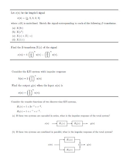Solved Let x(n) be the length-5 signal x(n) = {1, 2, 3, 2} | Chegg.com Solved Let x(n) be the length-5 signal x(n) = {1, 2, 3, 2} | Chegg.com