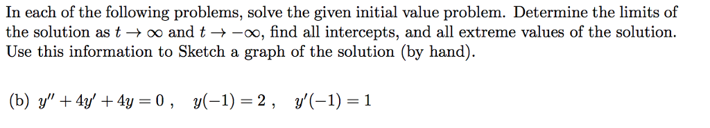 Solved In each of the following problems, solve the given | Chegg.com