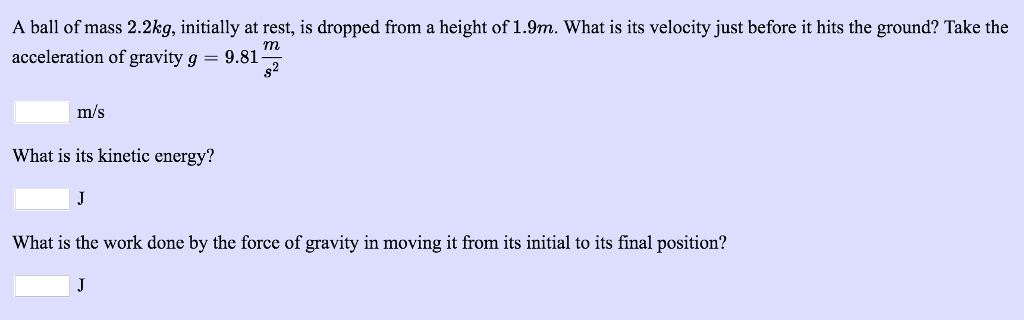 Solved A ball of mass 2.2kg, initially at rest, is dropped | Chegg.com