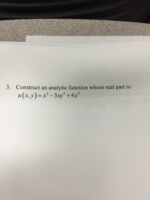 Solved Construct an analytic function whose real part is: | Chegg.com Solved Construct an analytic function whose real part is: | Chegg.com