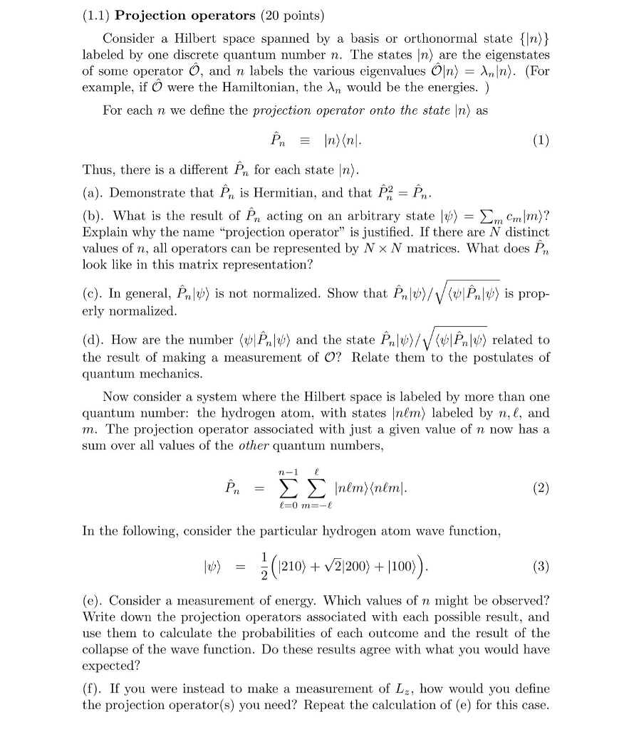 Solved (1.1) Projection operators (20 points) Consider a | Chegg.com Solved (1.1) Projection operators (20 points) Consider a | Chegg.com