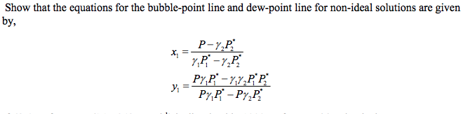 Solved Show that the equations for the bubble-point line and | Chegg.com