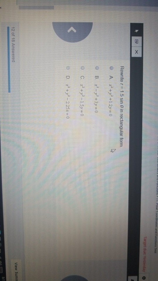 Solved Rewrite r 1.5 sin e in rectangular form O A. x2 +y2 | Chegg.com