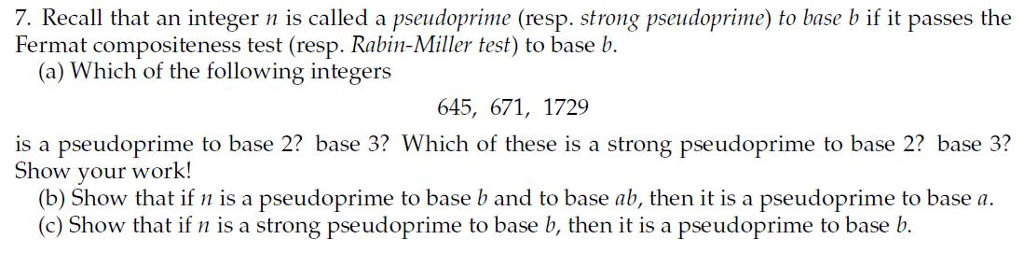 Solved 7. Recall that an integer n is called a pseudoprime | Chegg.com