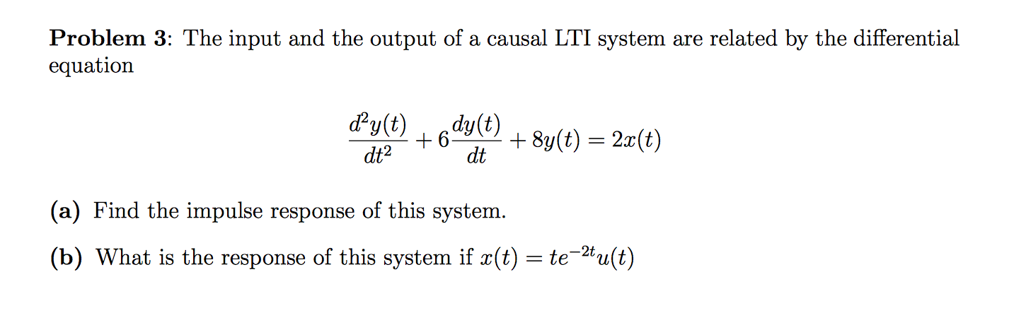 Solved The Input And The Output Of A Causal Lti System Are 2102