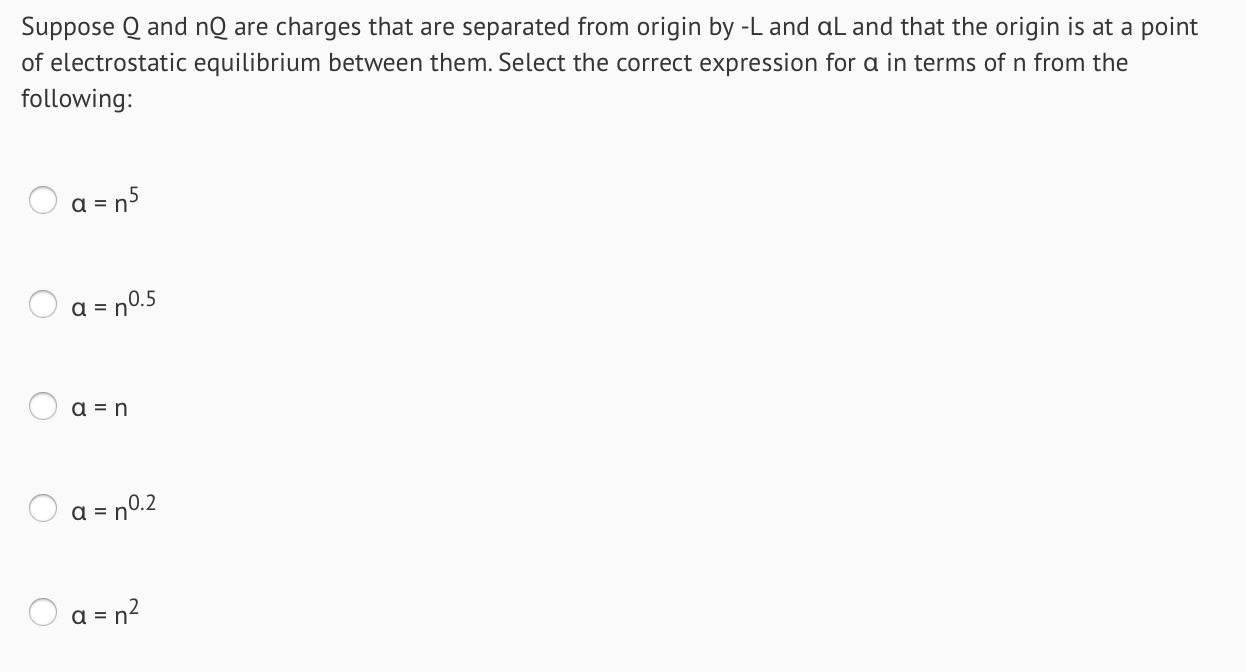 Solved Suppose Q and nQ are charges that are separated from | Chegg.com