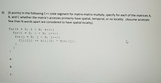 Solved 6) 16 points] in the following C+code segment for | Chegg.com