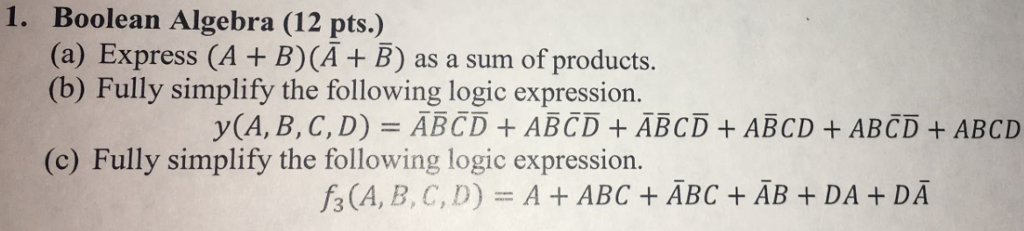 Solved 1. Boolean Algebra (12 pts.) (a) Express (A + B)(A + | Chegg.com