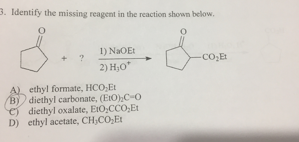 Solved 3. Identify the missing reagent in the reaction shown | Chegg.com
