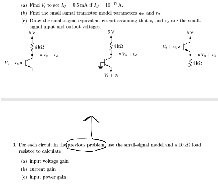 Solved (a) Find Vi to set lc = 0.5 mA if Is-10-17A. (b) Find | Chegg.com