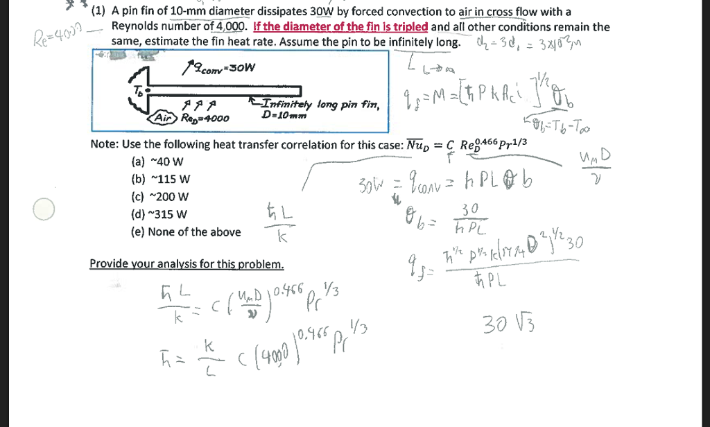 Solved (1) A pin fin of 10-mm diameter dissipates 30W by | Chegg.com