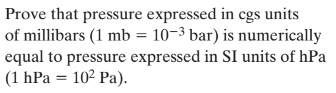 Solved Prove that pressure expressed in cgs units of | Chegg.com