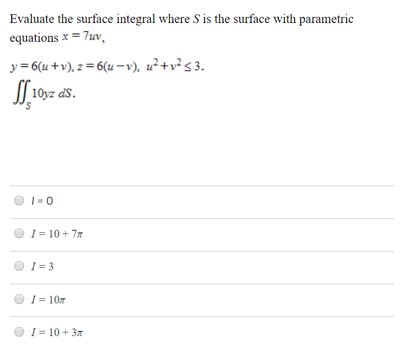 Solved Evaluate the surface integral where S is the surface | Chegg.com