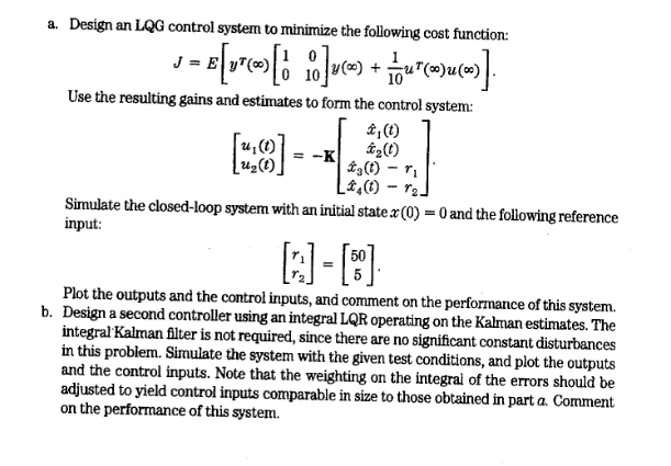 Design a LQG optimal control for a system for | Chegg.com
