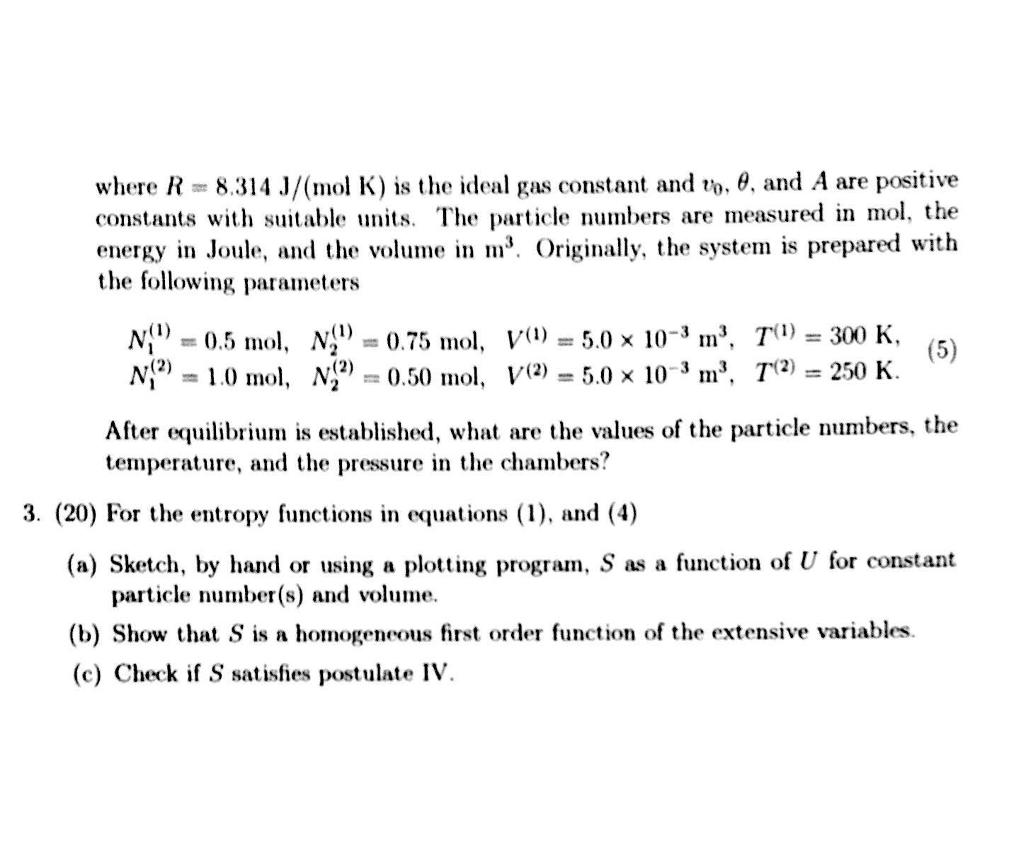 Solved Thermal equilibrium A one-component fluid has the | Chegg.com